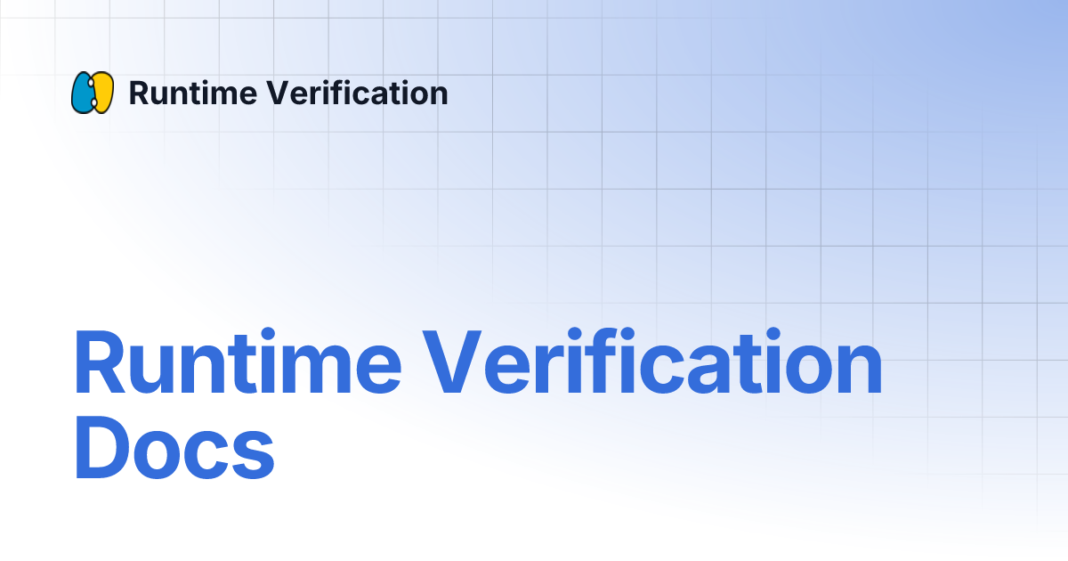 Runtime Verification Docs | Runtime Verification