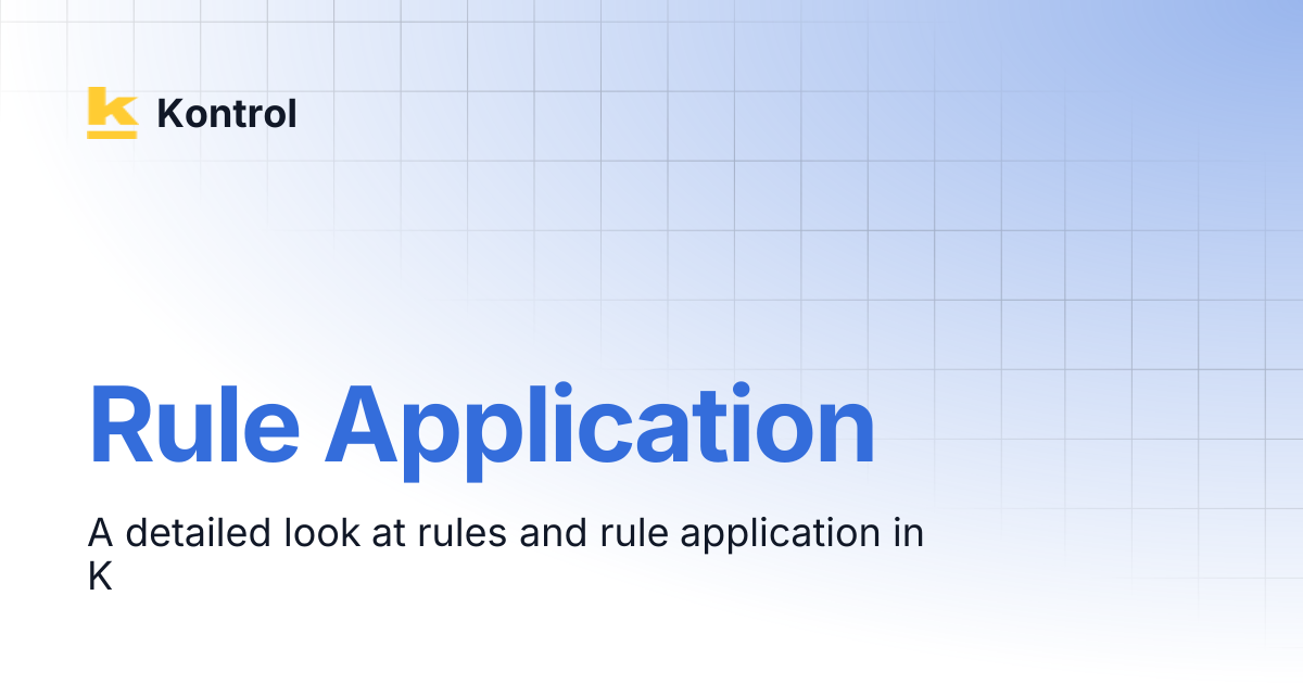 Rule Application | Kontrol